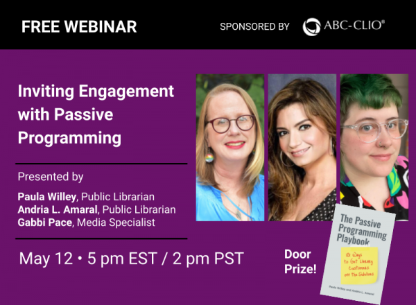 Inviting Engagement with Passive Programming • ABC-CLIO