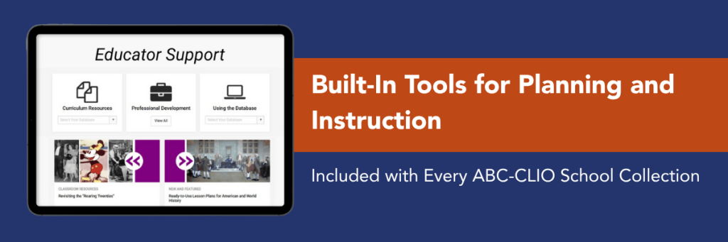 Features for Educators • ABC-CLIO